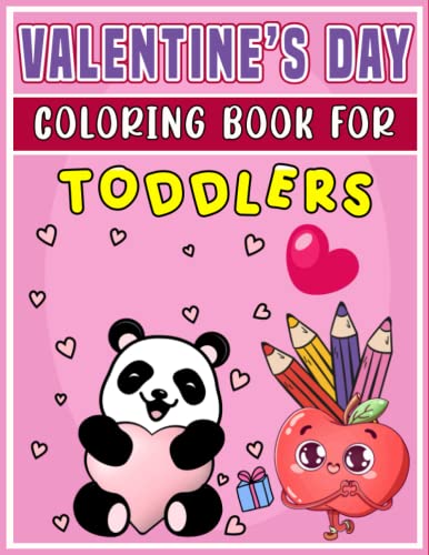 Valentine's Day Coloring Book for Toddlers: 50 Cute and Fun Love Filled ...