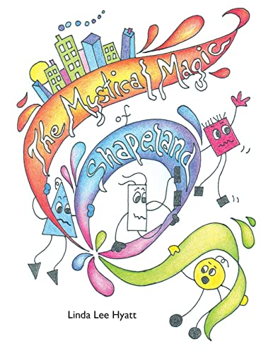 The Mystical Magic of Shapeland by Linda Lee Hyatt | Goodreads