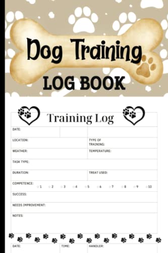 Dog Training Log Book: A logbook journal for recording & track training ...