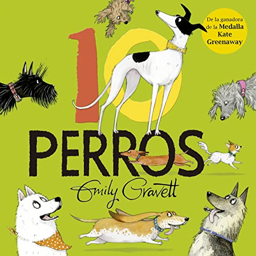 10 perros / 10 Dogs (Spanish Edition) by Emily Gravett | Goodreads