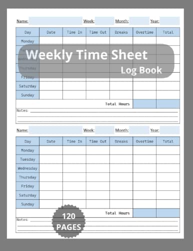 weekly Time Sheet Log Book: Time sheets for employees weekly | Work ...