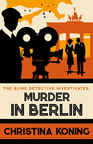 Murder in Berlin (Blind Detective #4) by A.C. Koning | Goodreads