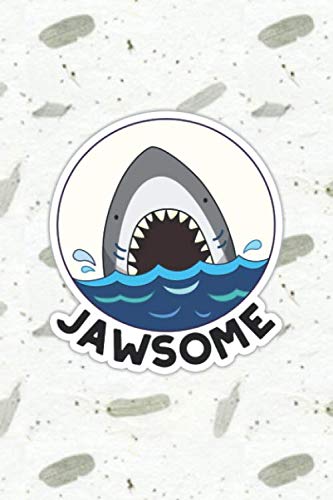 Jawsome Cute Shark Pun | Punny Doodles Notebook Journal: 100 Page lined ...
