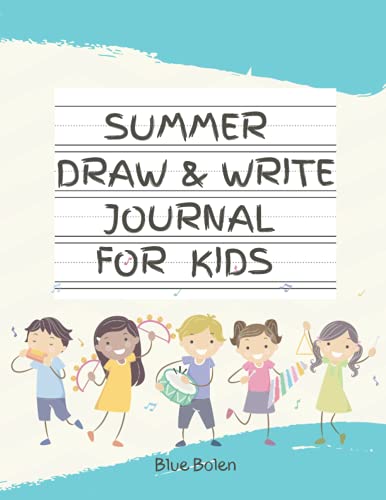 Summer Draw and Write Jornal for Kids: – Drawing Journal and Summer ...