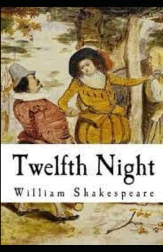 Twelfth Night Illustrated by William Shakespeare | Goodreads
