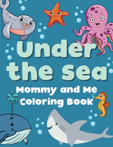 Under the Sea Mommy and Me Coloring Book: Ocean Animals Parent and ...