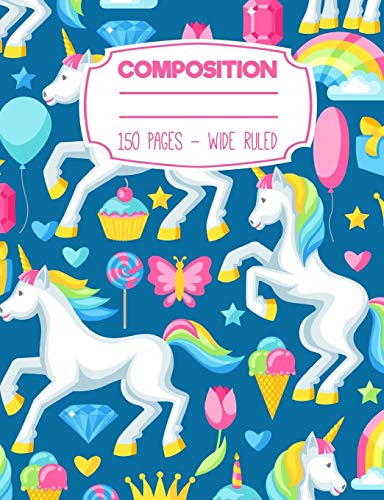Composition: Rainbow Unicorn Composition Notebook Wide Ruled 7.44 x 9. ...