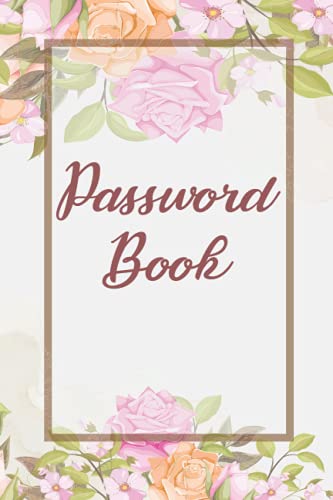 Password Book: Personal Internet and Password Keeper and Organizer ...