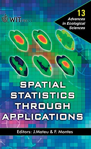 Spatial Statistics through Applications by J. Mateu (Editor) | Goodreads