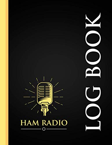 Ham Radio Log Book: Simple Amateur Radio Log Book, Amateur Radio ...