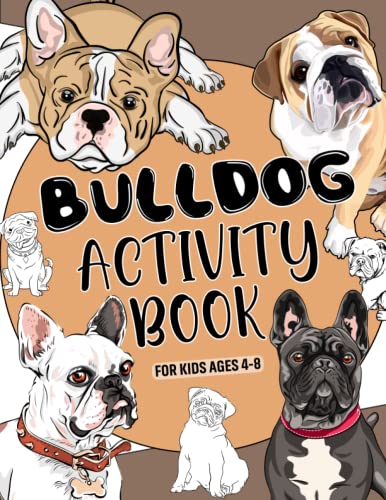 Bulldog Activity Book: 30 Easy Bulldog Coloring Pages For Kids Ages 4-8 ...