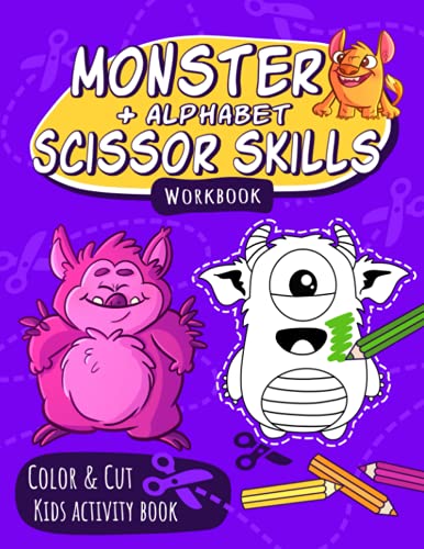 Monster and Alphabet Scissor Skills Workbook: Color and Cut Kids ...