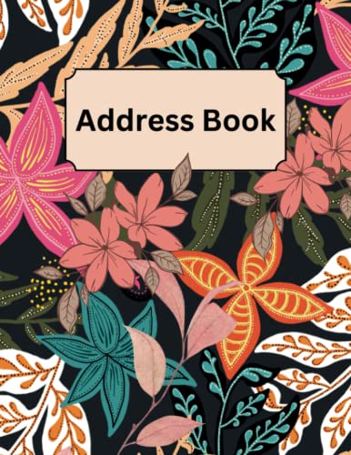 Address Book: Large print, Easy to read. Floral design. Good for ...