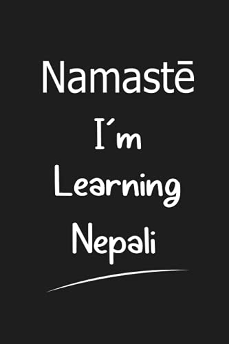 Namastē I'm Learning Nepali: Nepali learning notebook for men, women ...