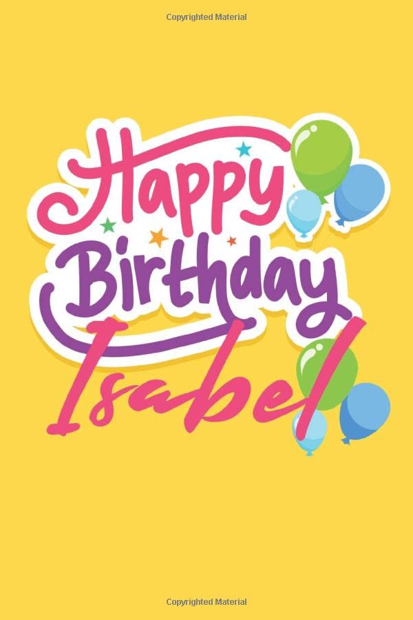 Happy Birthday Isabel: Birthday Journal Gift | Customized | Happy ...