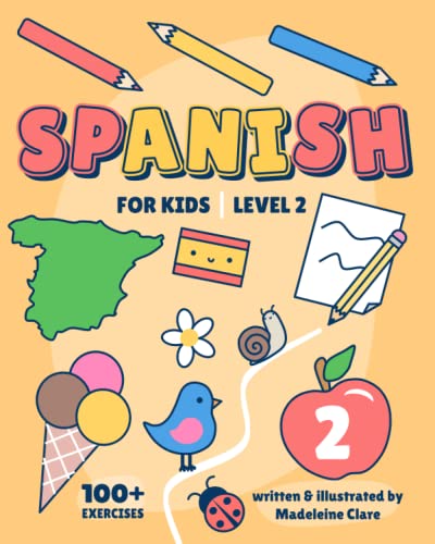 Spanish Learning Book For Kids 2: Children Ages 5-11 by Miss Madeleine ...