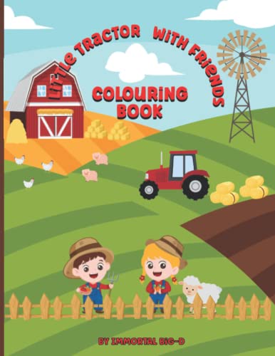 Little Tractor With Friends Colouring Book:: For kids ages 3 to 8 fun ...