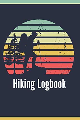 Hiking Logbook: Hiking Journal With Prompts To Write In, Log Book for ...