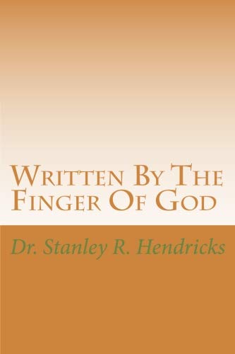 Written By The Finger Of God: A Look At The Ten Commandments by Stanley ...