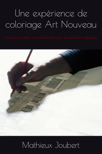 Une expérience de coloriage Art Nouveau: Trouvez le calme et la ...