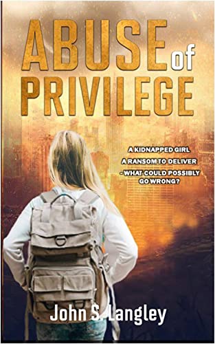 Abuse of Privilege by J. S. Langley | Goodreads