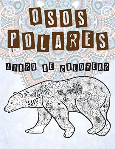 Osos polares - Libro de colorear (Spanish Edition) by Jimena Martínez ...