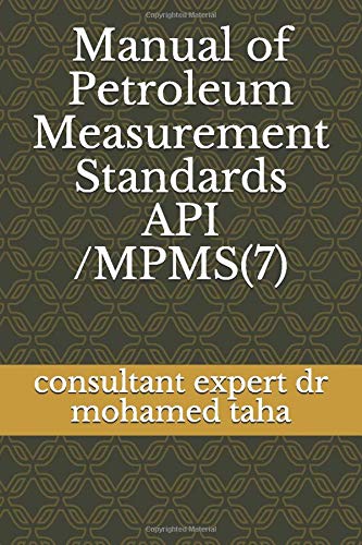 Manual of Petroleum Measurement Standards API /MPMS by consultant ...