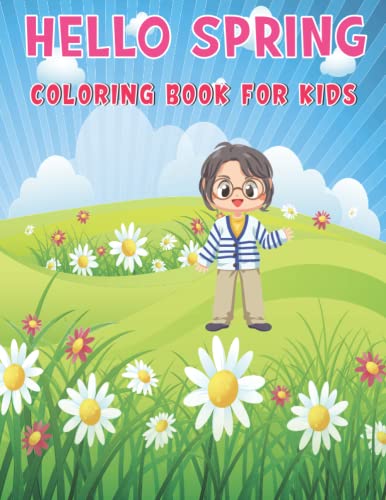 Hello Spring Coloring Book For Kids: Fun And Simple Spring Themed ...