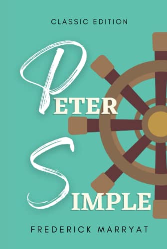 PETER SIMPLE: with original illustrations by Frederick Marryat | Goodreads