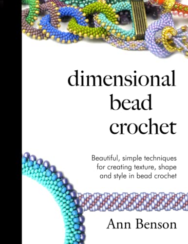 Dimensional Bead Crochet: Adding texture and shape to bead crochet ...