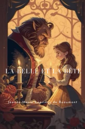 La belle et la bête by Jeanne-Marie Leprince de Beaumont | Goodreads