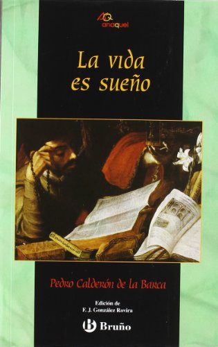 La vida es sueño (Anaquel) by Pedro Calderón de la Barca | Goodreads