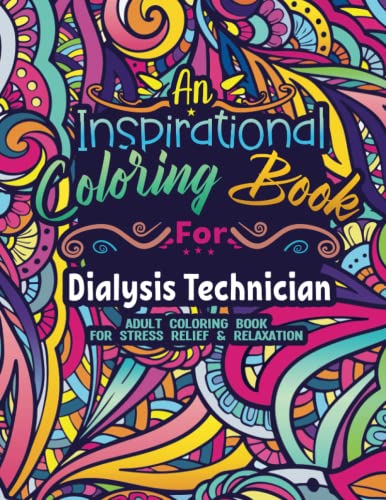 Dialysis Technician Coloring Book: Coloring Book for Adults | A Funny ...