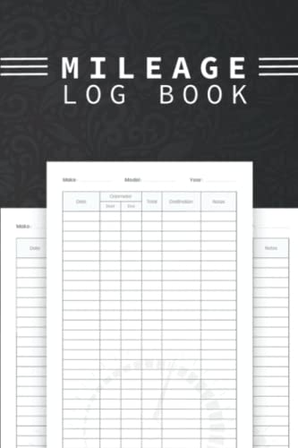 Mileage Log Book: Mileage Tracker to Auto Driving Record Book And Track ...