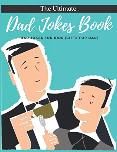 the ultimate Dad Jokes Book: Dad Jokes for Kids - happy fathers day ...