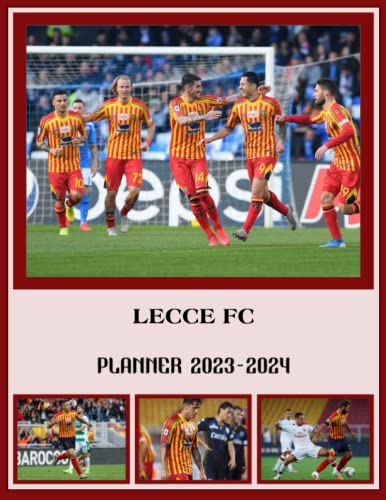 Lece FC 2023 - 2024 Monthly Planner Calendar: Lece FC 2023-2024 Planner ...