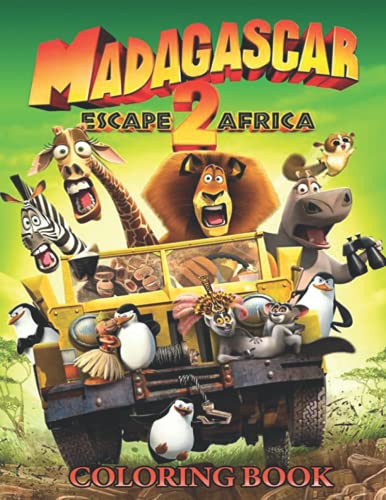 Madagascar Escape 2 Africa Coloring Book: Coloring Book for Kids and ...
