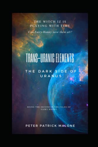Trans-Uranic Elements: The Dark Side of Uranus: The second adventure of ...