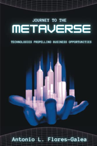 Journey to the Metaverse: Technologies Propelling Business ...