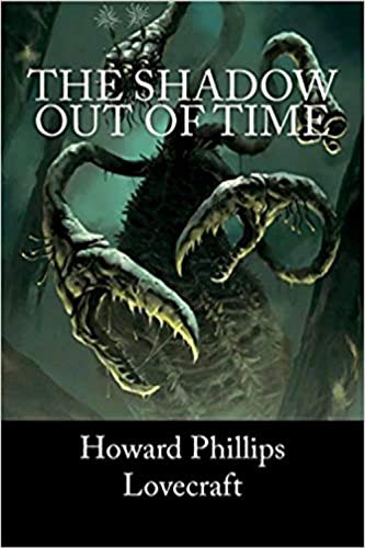 The Shadow out of Time by H.P. Lovecraft | Goodreads