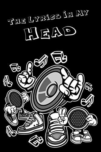 The Lyrics In My Head: Lyrics Notebook - Lined Writing and Notes ...
