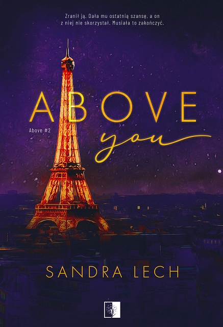 Above you (Above, #2) by Sandra Lech | Goodreads