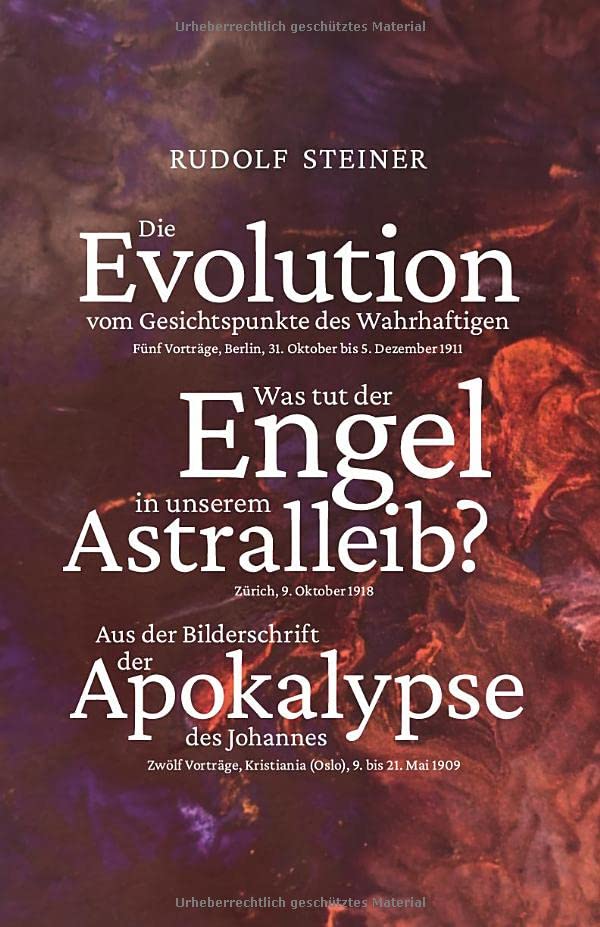 Die Evolution vom Gesichtspunkte des Wahrhaftigen | Was tut der Engel ...