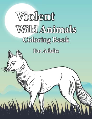 Violent Wild Animals Coloring Book For Adults by Yusuf Printing Press ...