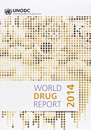 World Drug Report: 2014 by United Nations Publications | Goodreads