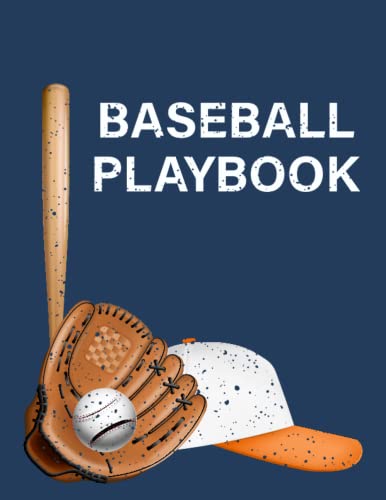 Baseball Playbook: A Useful Notebook with 110 Blank Field Diagrams for ...