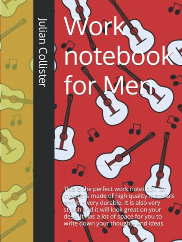 Work notebook for Men: This is the perfect work notebook for men. It is ...