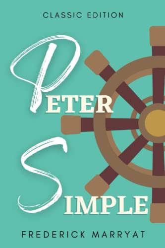 PETER SIMPLE: with original illustrations by Frederick Marryat | Goodreads