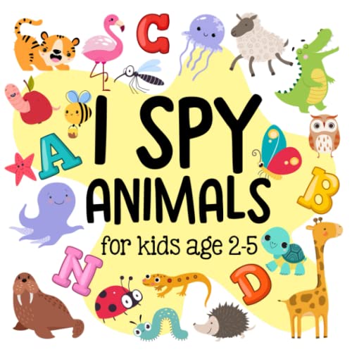 I Spy Animals Book for Kids Ages 2 - 5: A Playful Guessing Game for ...