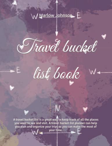 Travel bucket list book: A travel bucket list is a great way to keep ...